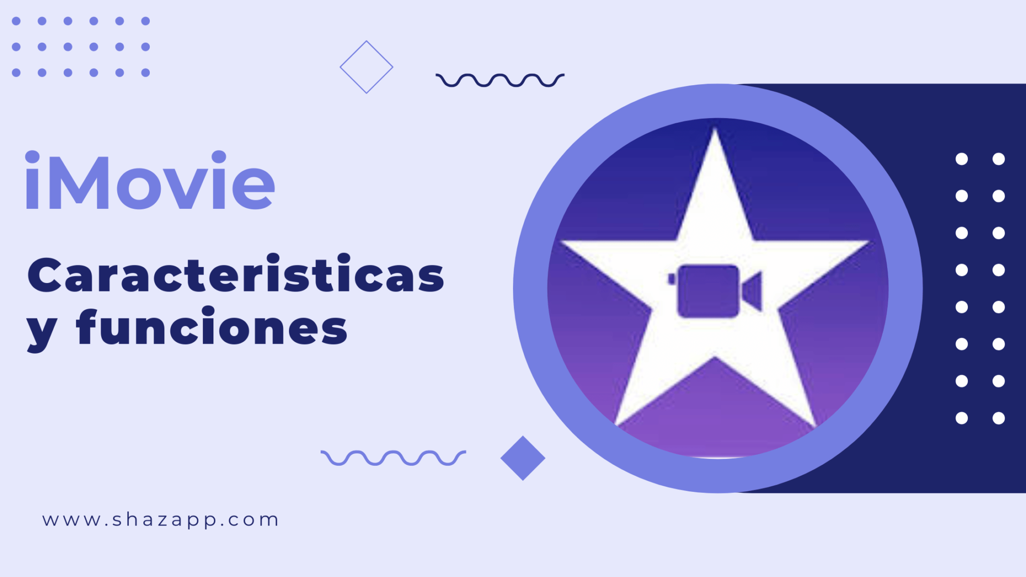 Funciones y Características de iMovie - Edicion de video - Shazapp